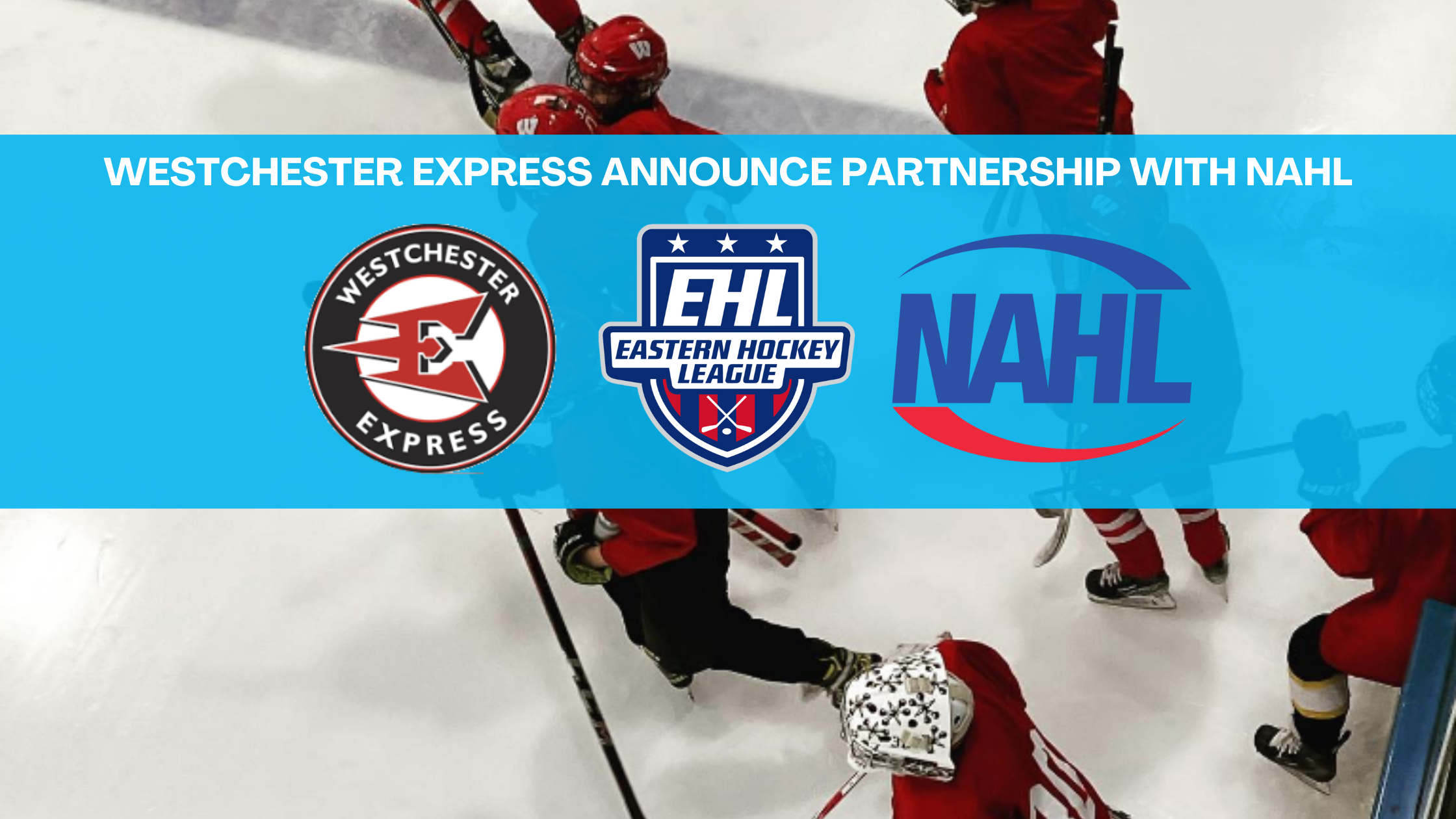 Westchester Express Announce Partnership with NAHL - Tier 1 Hockey